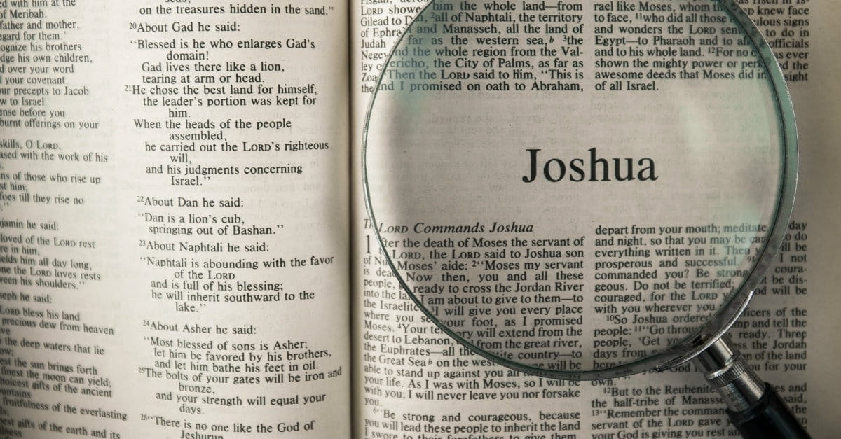 Joshua’ Life & Exploits (Part 1) – Morning Dew . Life